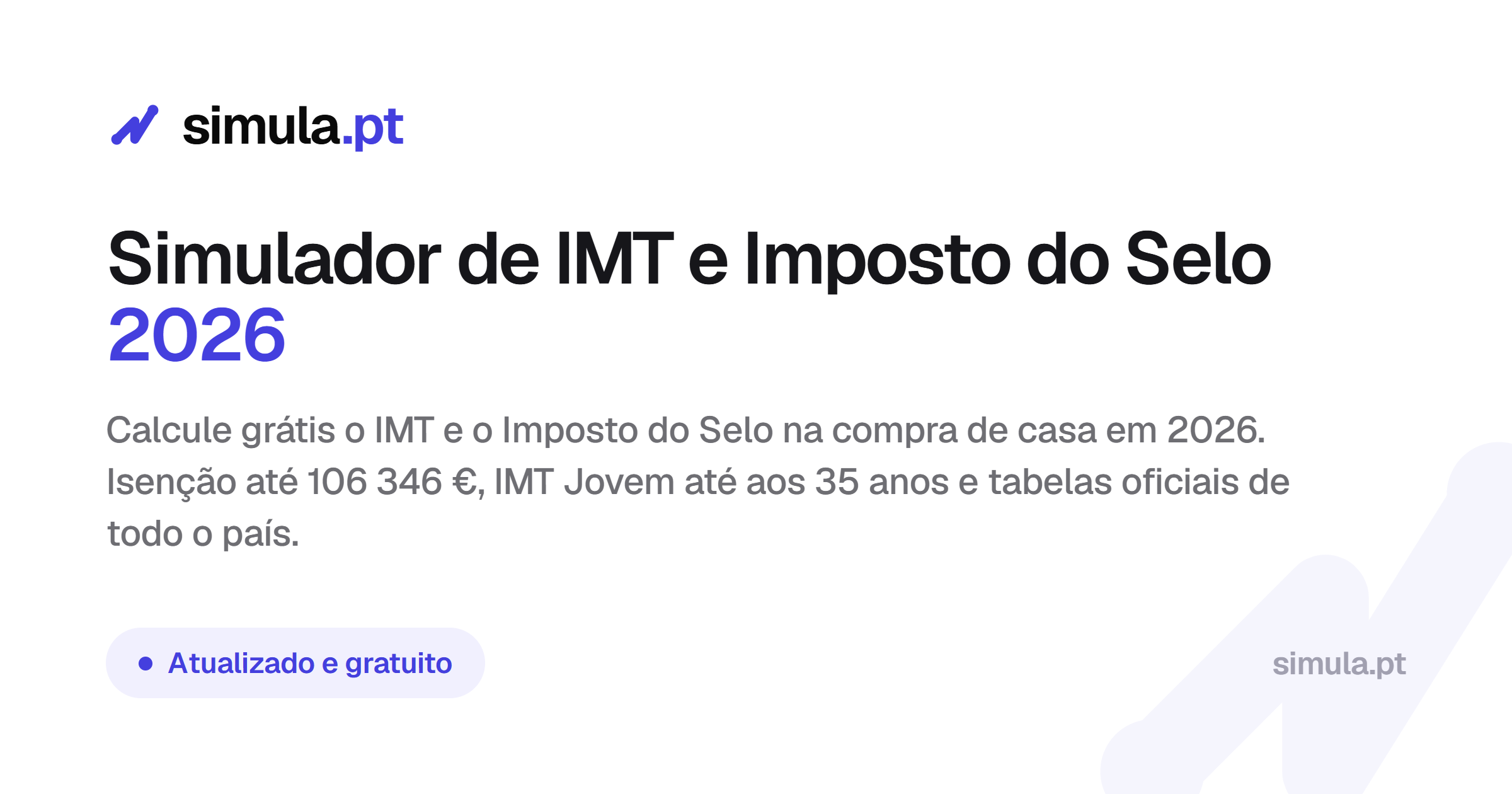 Simulador IMT 2026 e Imposto do Selo | Compra de Casa | Simula.pt